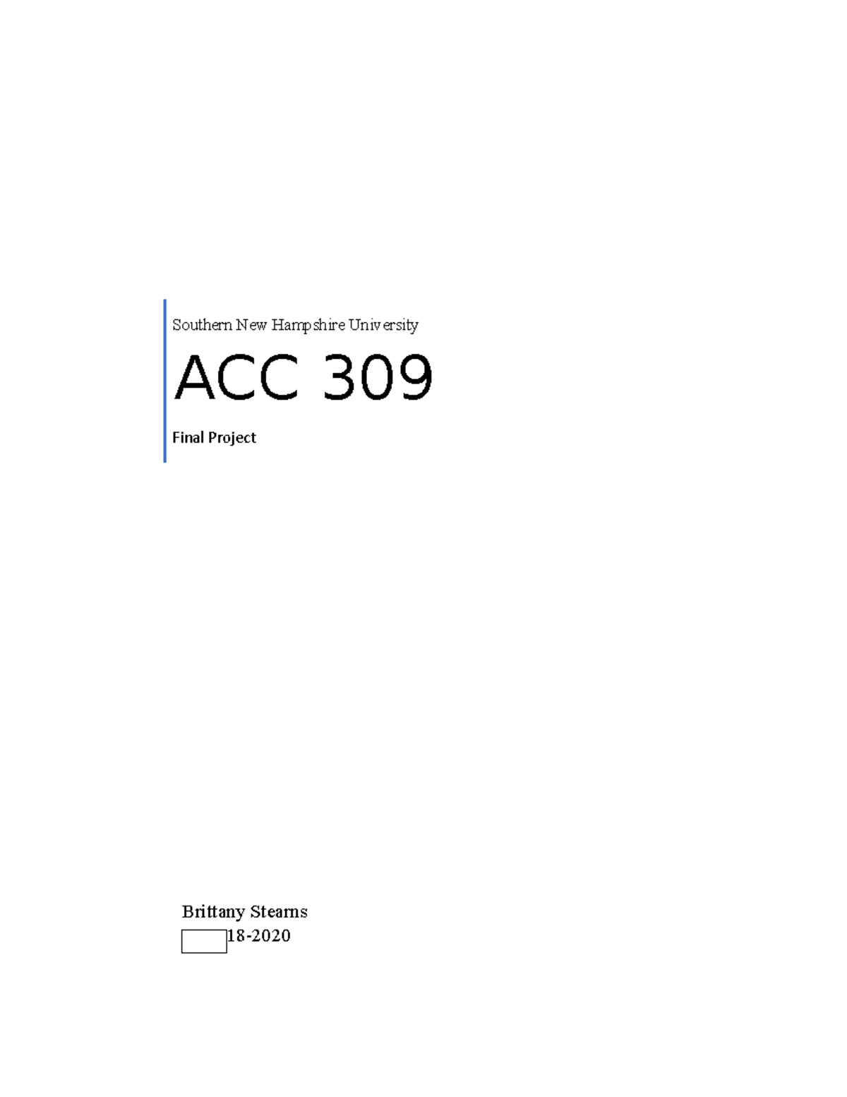ACC 309 Final - Brittany Stearns 18- Southern New Hampshire University ...