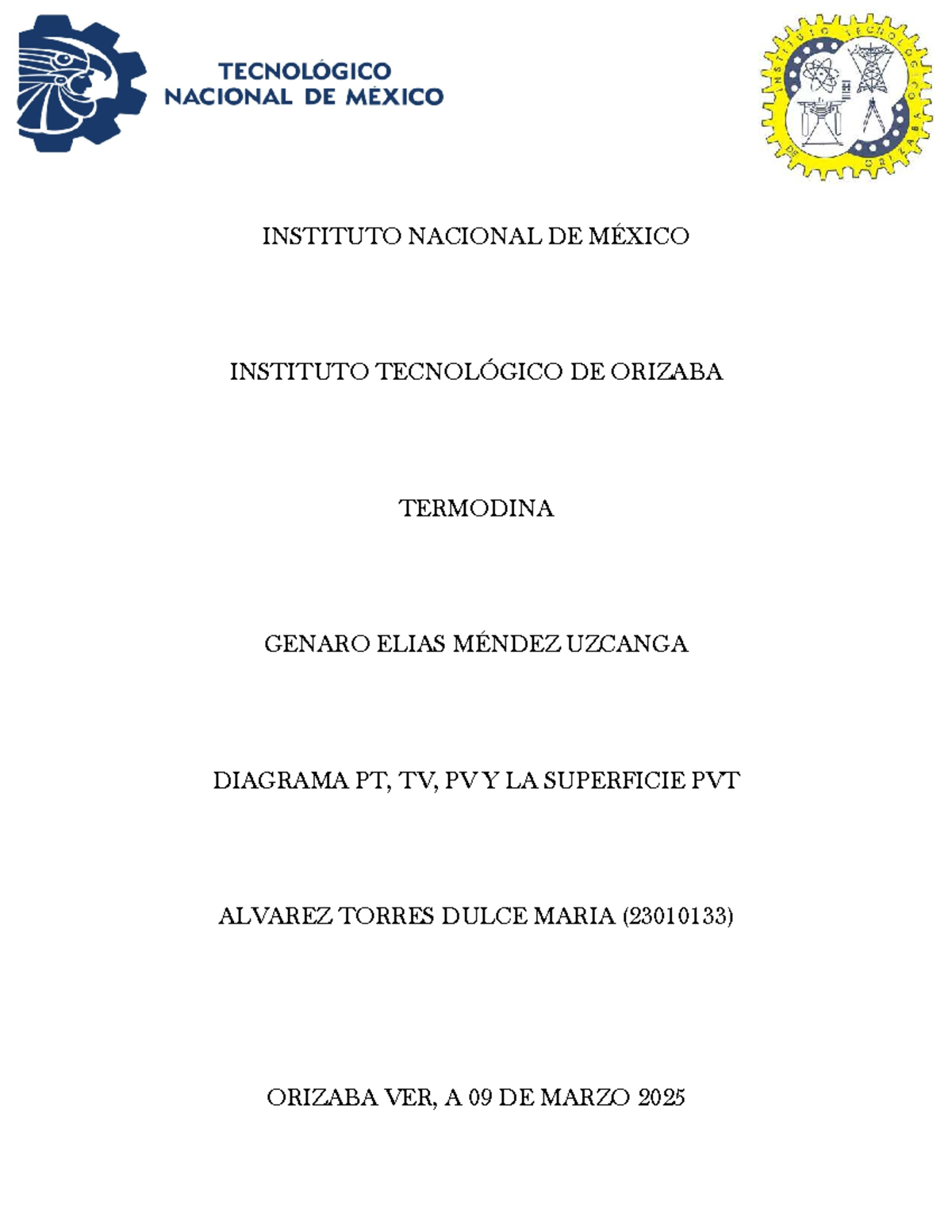 Diagrama PT, TV, PV y Superficie PVT - Termodinámica (23010133) - Studocu