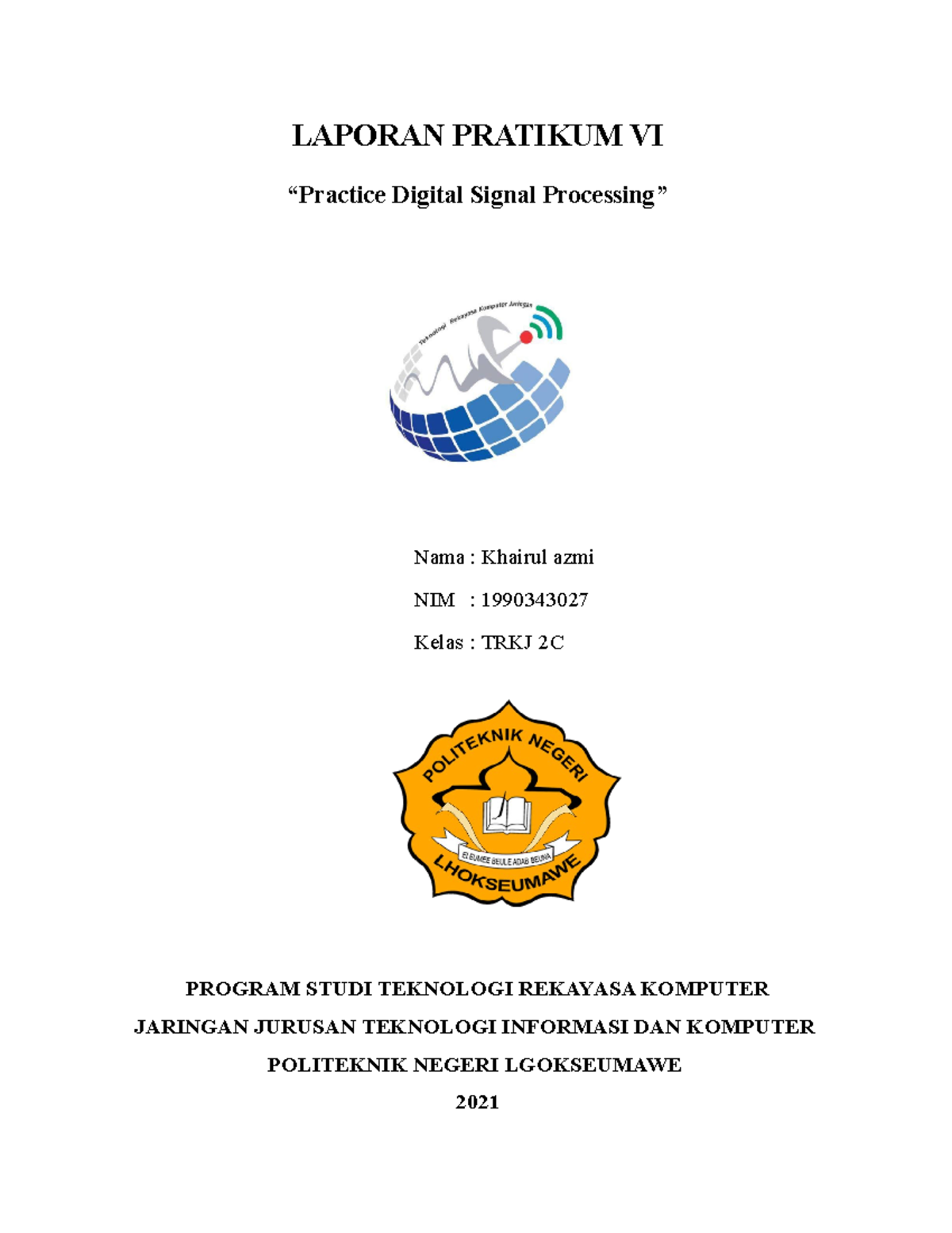 Proses sampling.pdf khairul azmi - LAPORAN PRATIKUM VI “Practice Digital Signal Processing” Nama ...