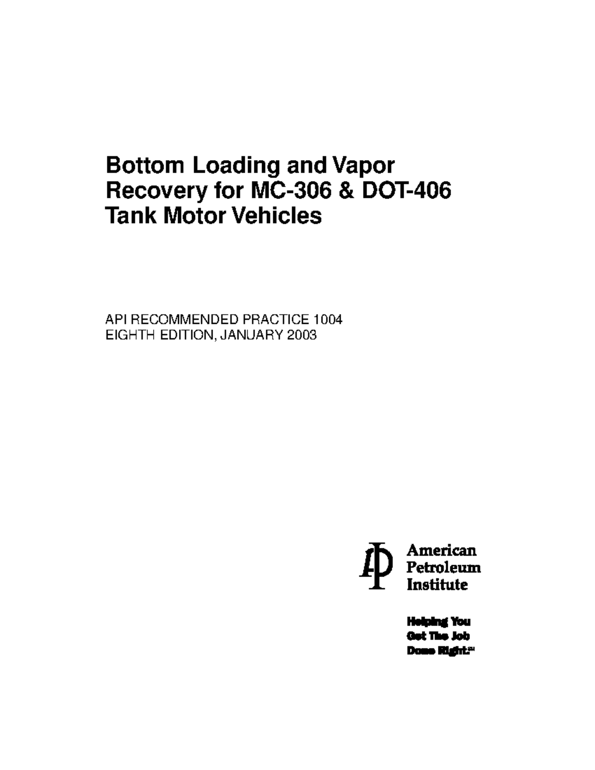 API RP1004 - Bottom Loading & Vapor Recovery for MC-306/DOT-406 Tanks ...