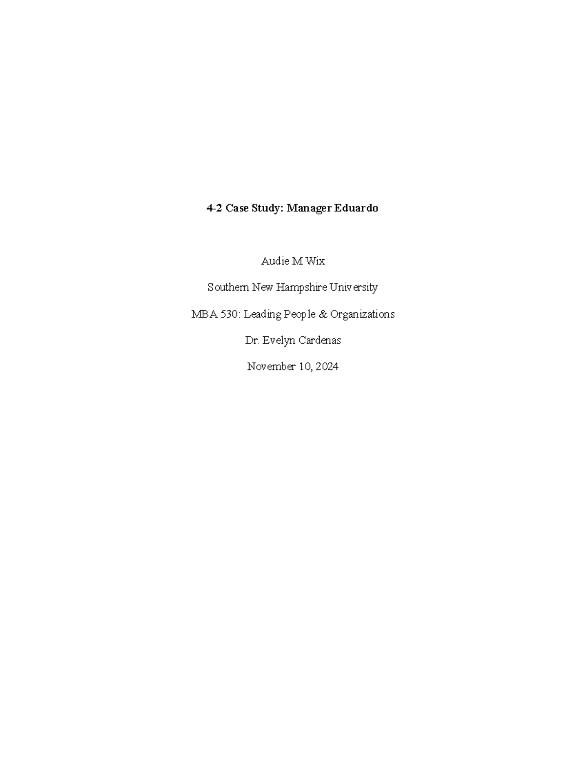 MBA 530: Case Study of Leadership Development for Manager Eduardo - Studocu