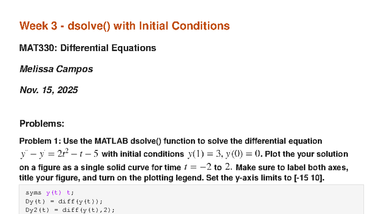 Week 3 MATLAB dsolve() Problems - MAT330 Differential Equations - Studocu