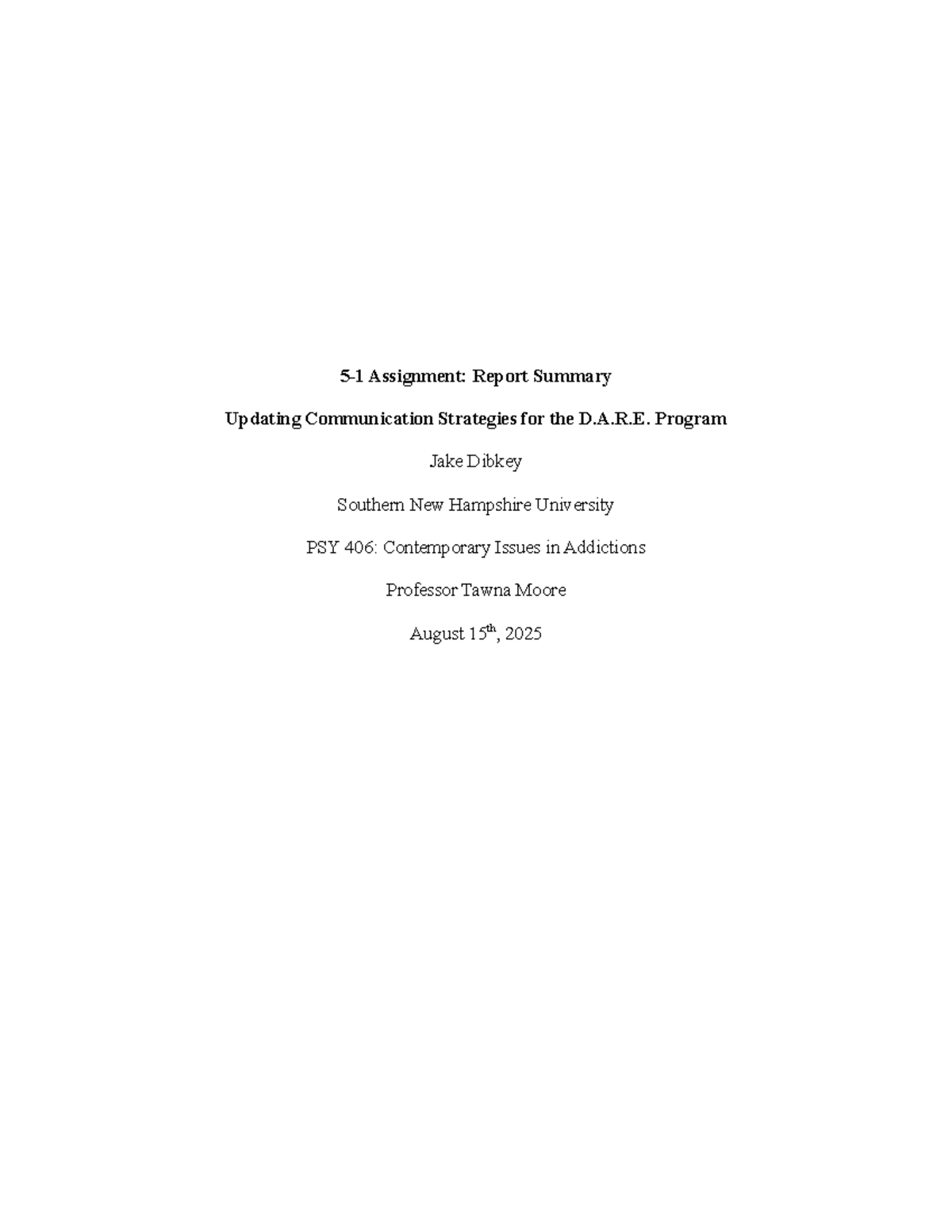 PSY 406: Report Summary on Modernizing D.A.R.E. Communication ...