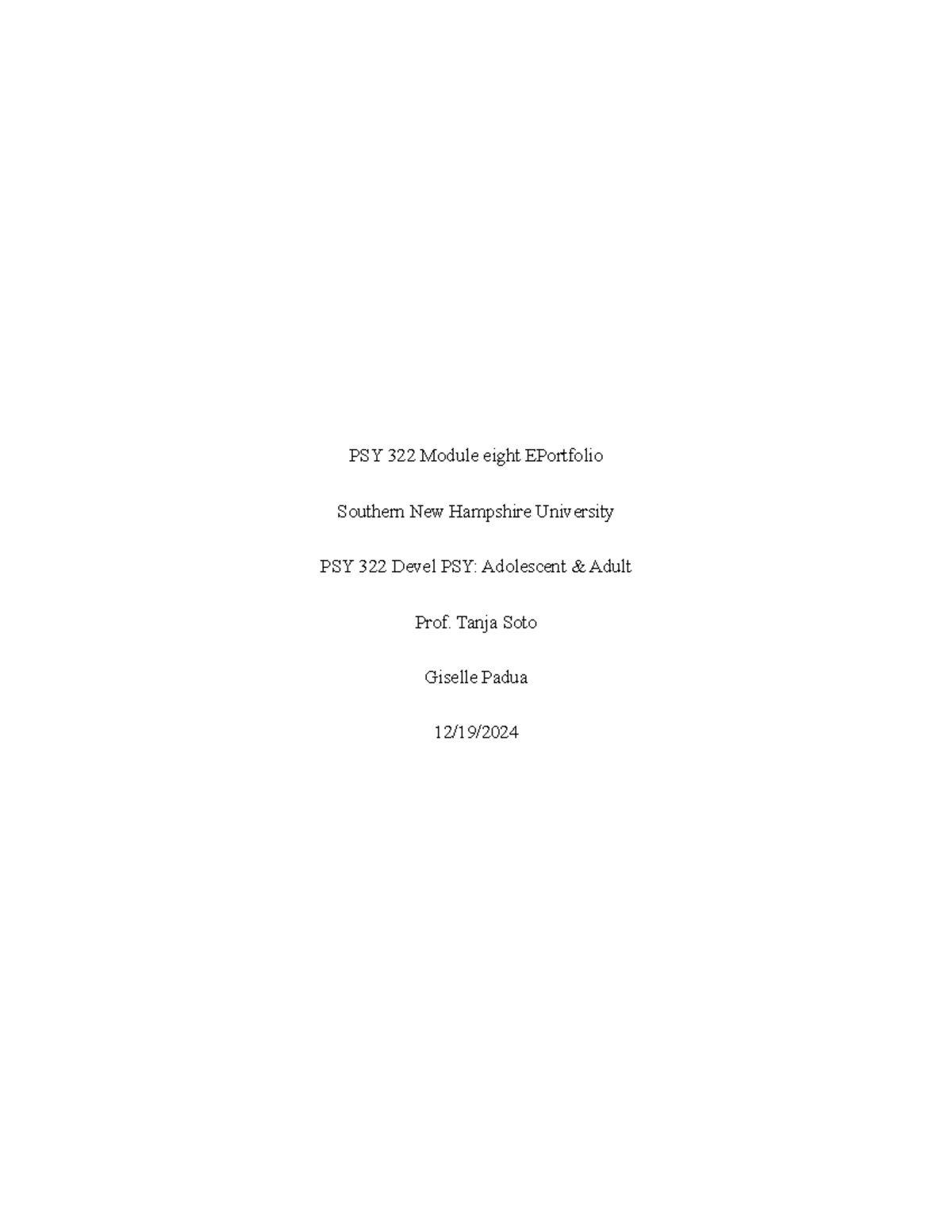 PSY 322 Module eight EPortfolio - PSY 322 Module eight EPortfolio Southern New Hampshire ...