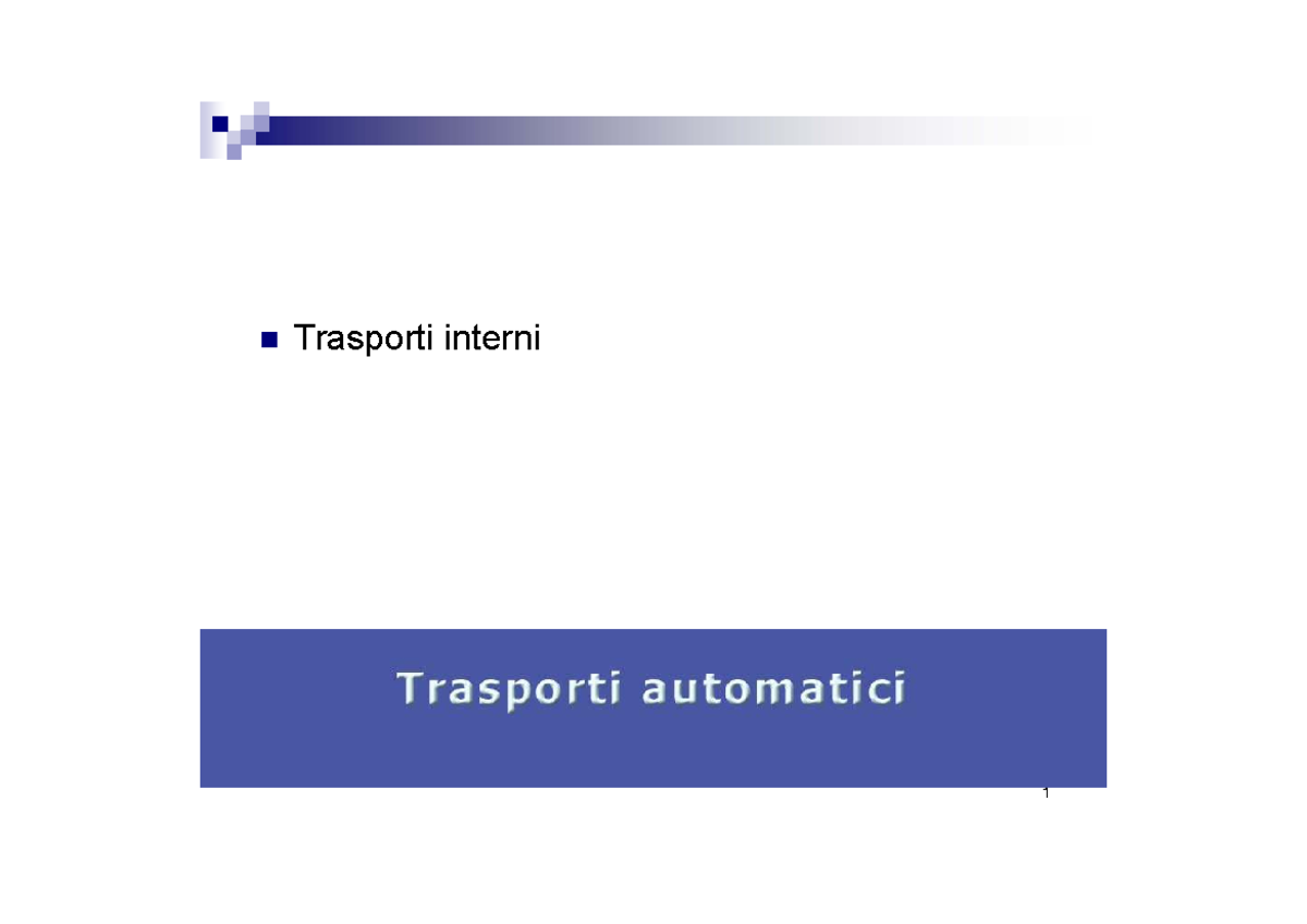 Trasporti Automatici e Sistemi AGV: Guida ai Carrelli Motorizzati - Studocu