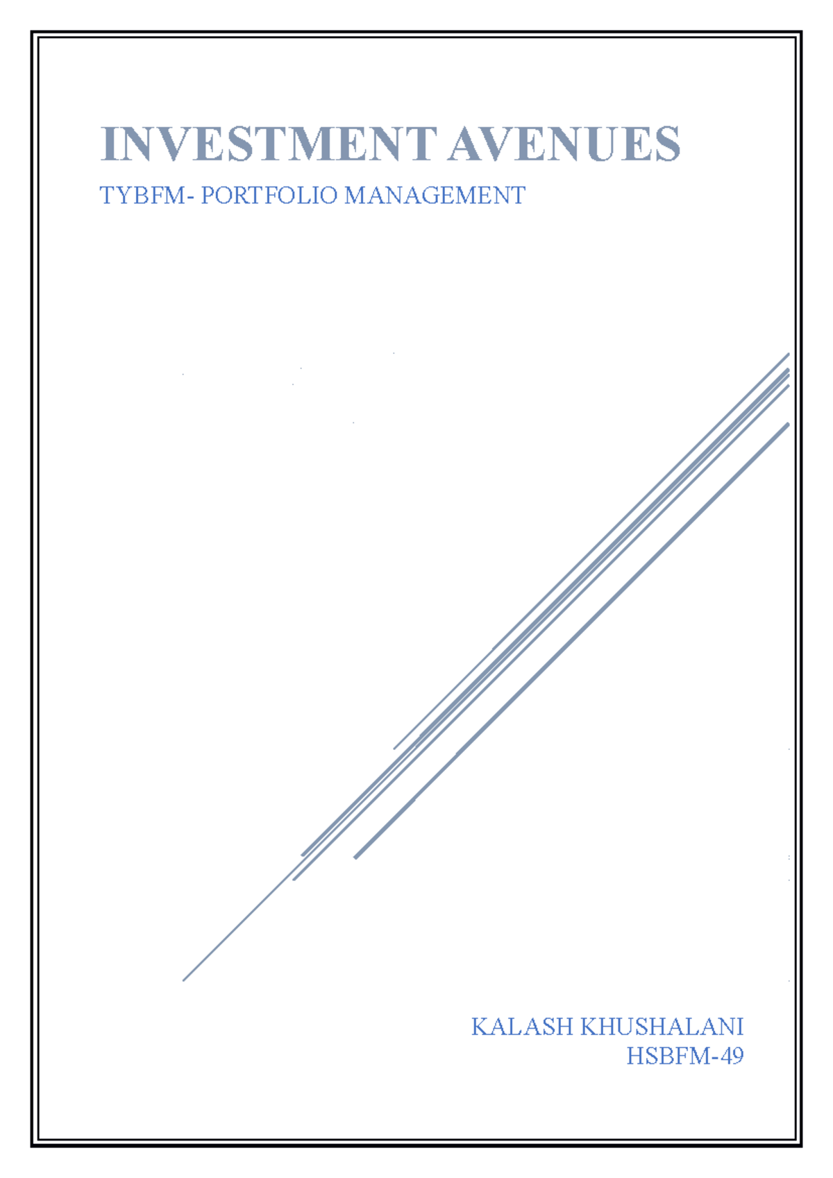 Portfolio Management, Kalash Khushalani , Hsbfm-49, Tybfm - INVESTMENT ...