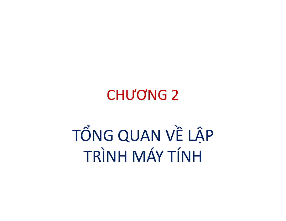 Co-so-lap-trinh thay-long csltnnl 02-tong-quan-ve-lap-trinh-may-tinh - [cuuduongthancong ...