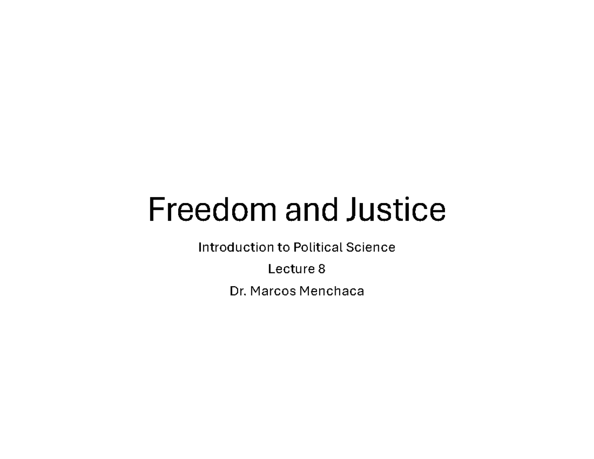 POLS_2310_08: Freedom, Justice, and Political Theory Lecture Notes ...