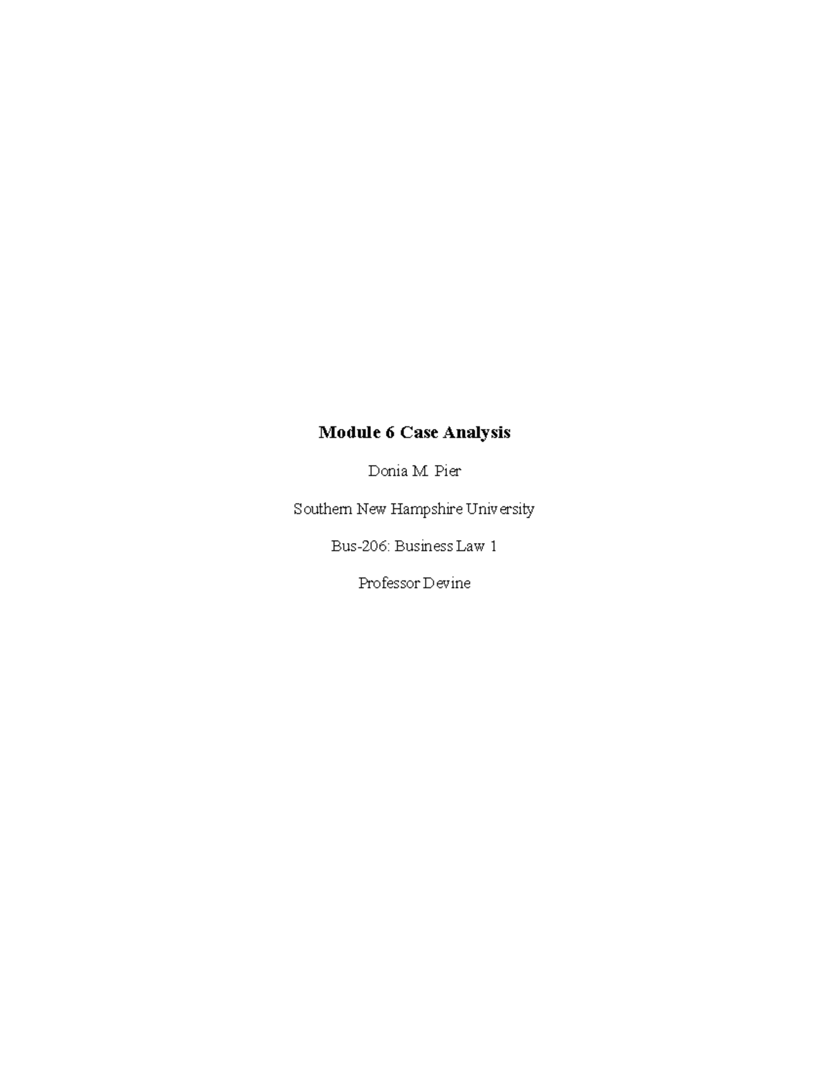 Module 6 Case Analysis - Module 6 Case Analysis Donia M. Pier Southern New Hampshire University ...