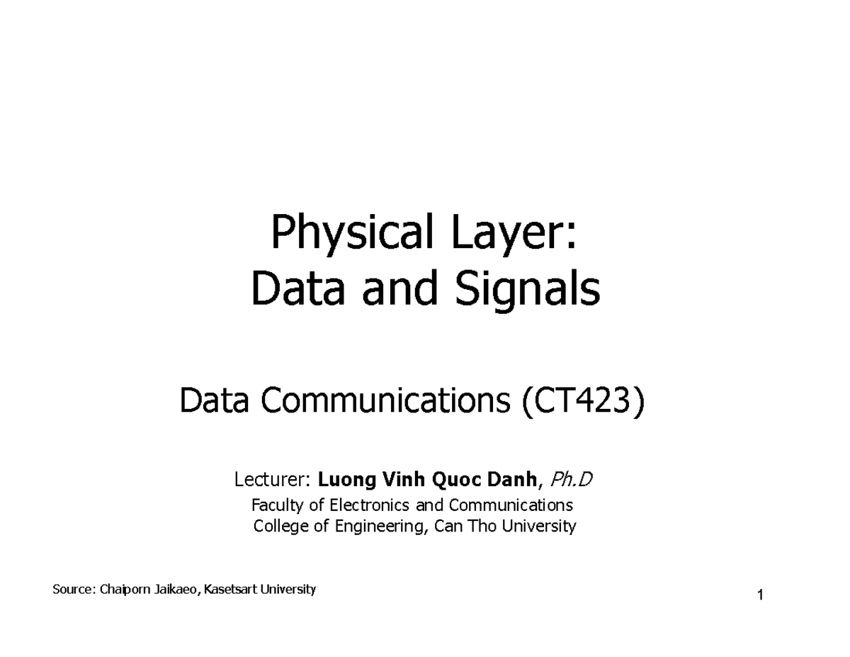 03-Signals - tai lieu - Physical Layer: Data and Signals Data Communications (CT423) Lecturer ...