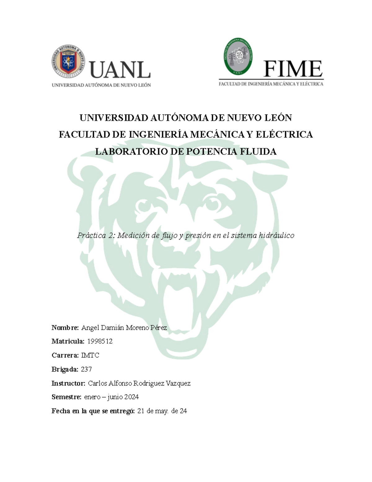 1998512 Práctica 2 - Práctica 2 Lab Potencia Fluida - UNIVERSIDAD AUTÓNOMA DE NUEVO LEÓN ...