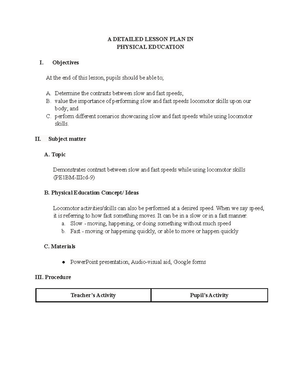 A Comprehensive Lesson Plan for PE I: Slow vs. Fast Locomotor Skills ...