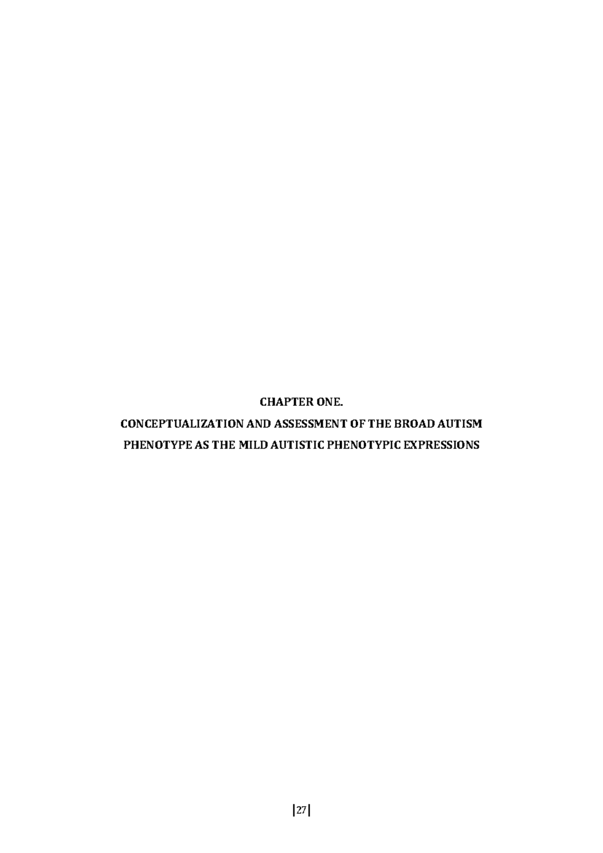 CHAPTER 1: CONCEPTUALIZATION AND ASSESSMENT OF THE BROAD AUTISM ...