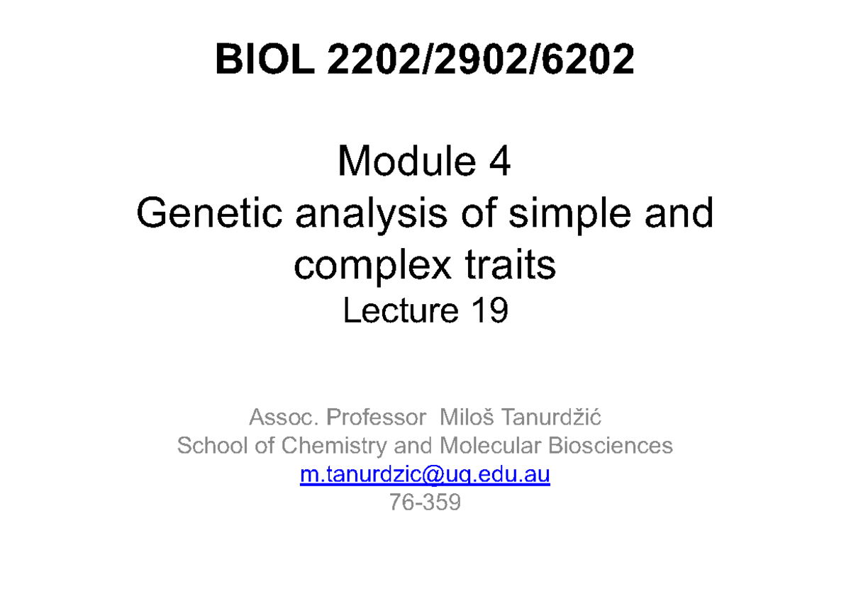 BIOL3303 L19 2025 - Genetic Analysis of Simple & Complex Traits Notes ...