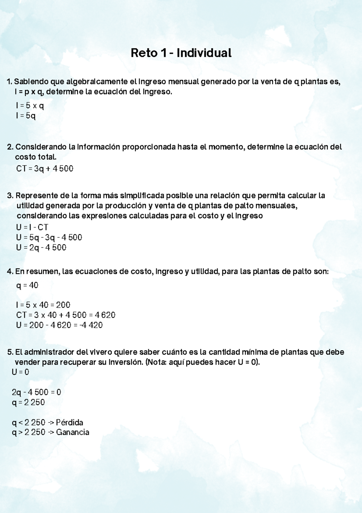Reto 1 - Individual - Reto 1 - Individual 1. Sabiendo que ...