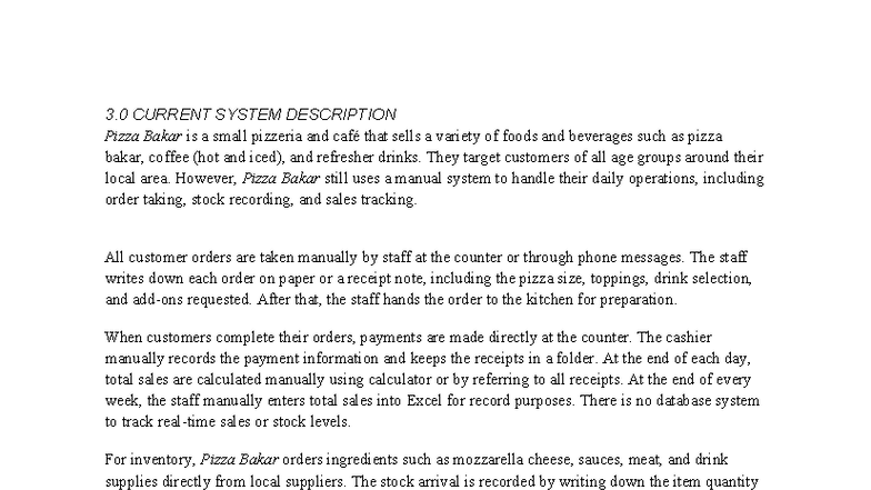 3.0 Current System Description: Daily Operations of Pizza Bakar - Studocu