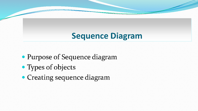 CSI443 Lecture 6: Understanding Sequence Diagrams and Object Types - Studocu