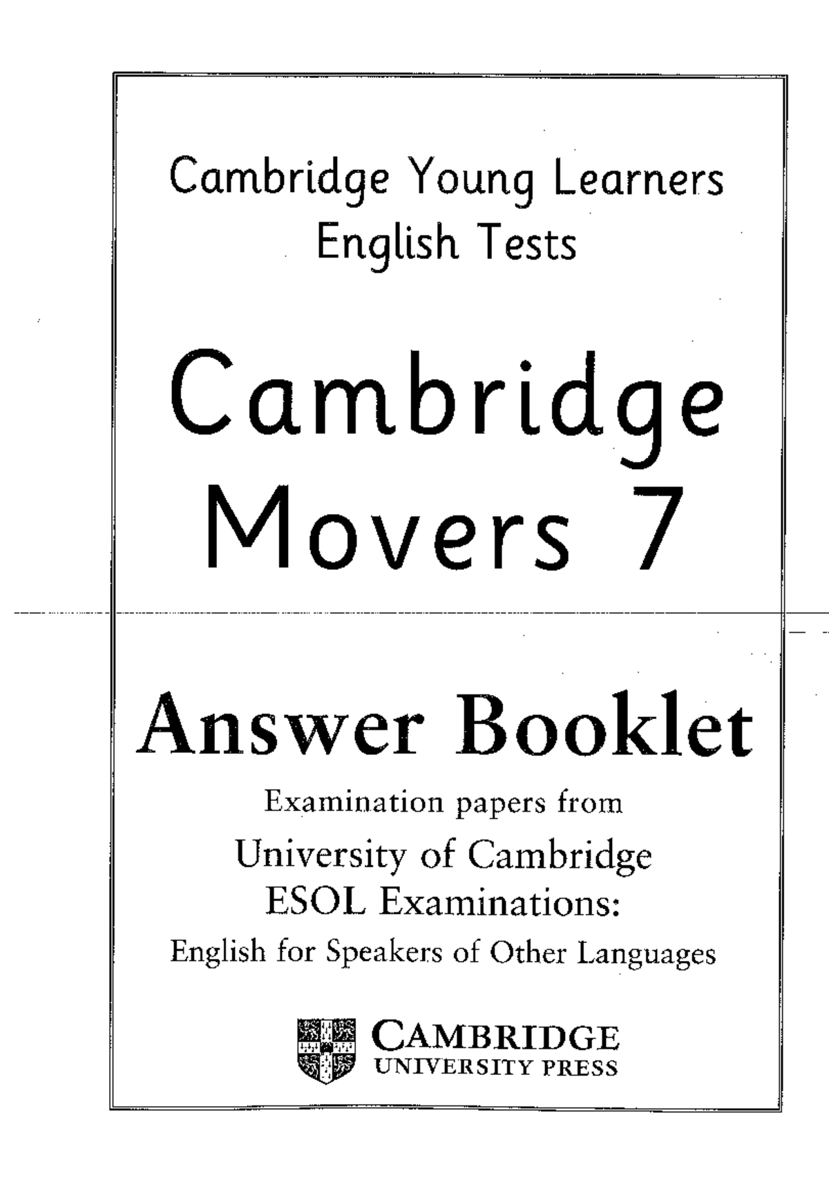Cambridge Movers 7 English Tests - Complete Answer Guide - Studocu