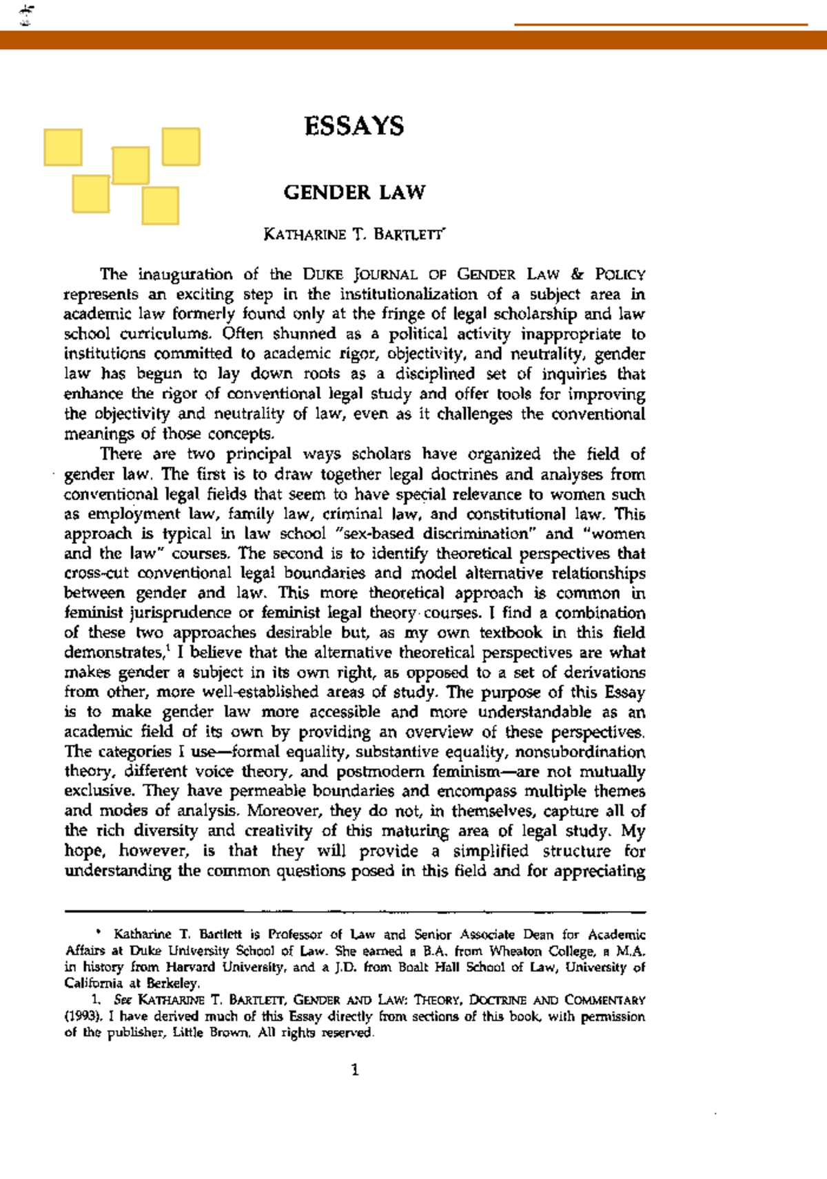 Gender LAW - ARTICLE - ESSAYS GENDER LAW KATHARINE T. BARTLETT* The ...
