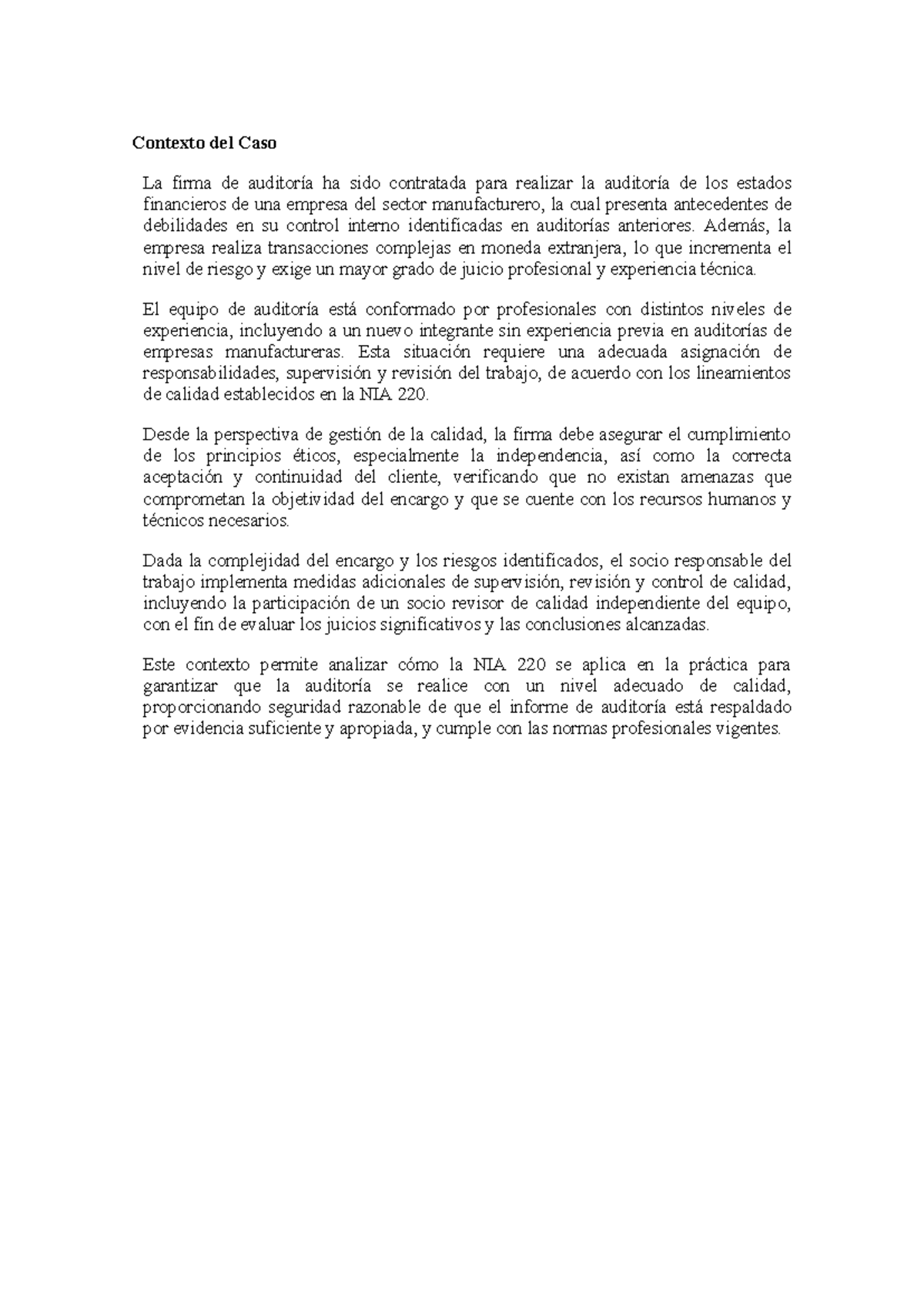 Contexto del Caso: Auditoría y NIA 220 en Empresa Manufacturera - Studocu
