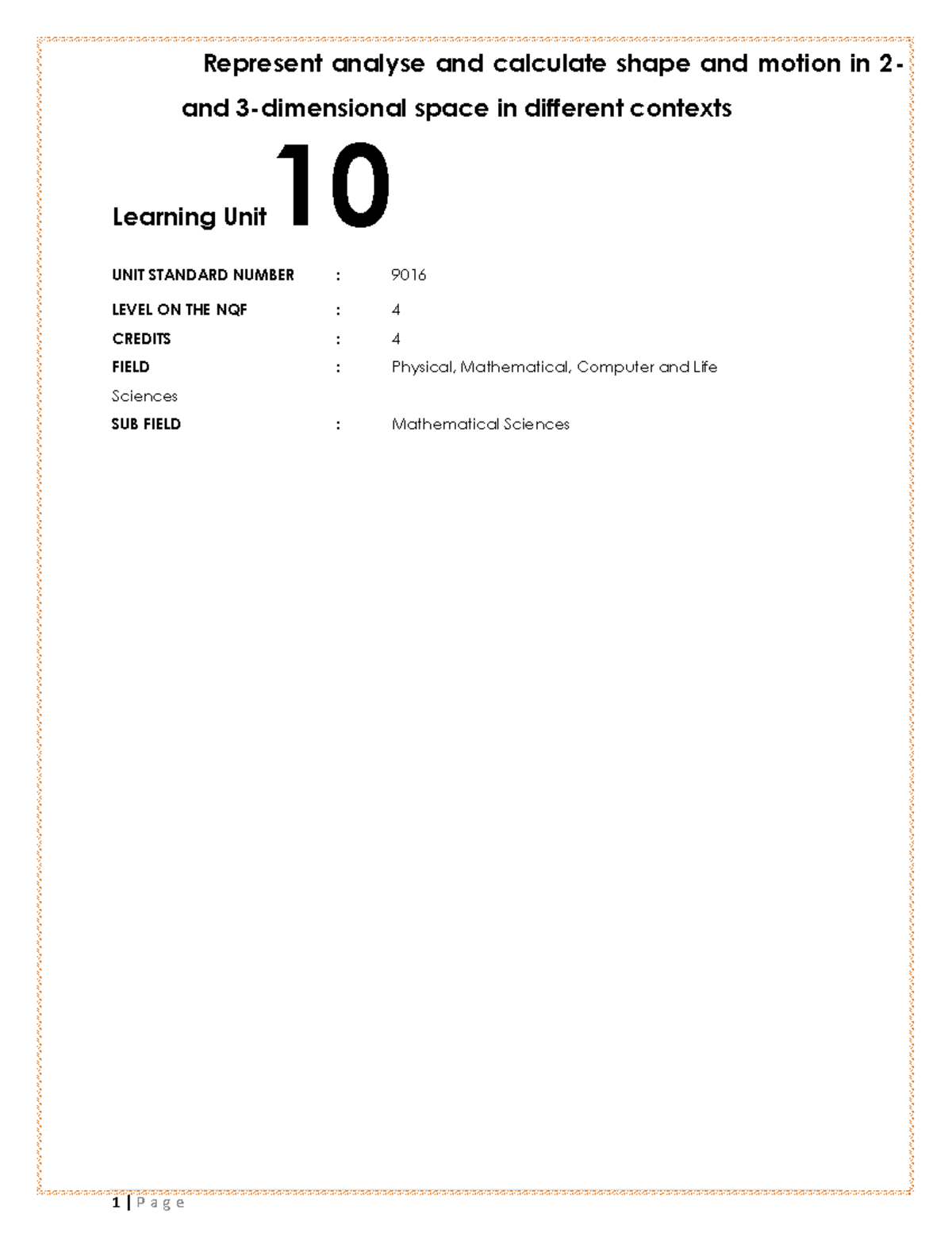 Represent analyse and calculate shape and motion in 2-and 3-dimensional ...