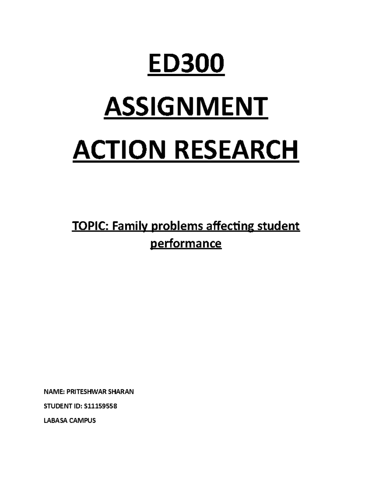 ED300 S11159558 Action Research - ED ASSIGNMENT ACTION RESEARCH TOPIC: Family problems affecting ...