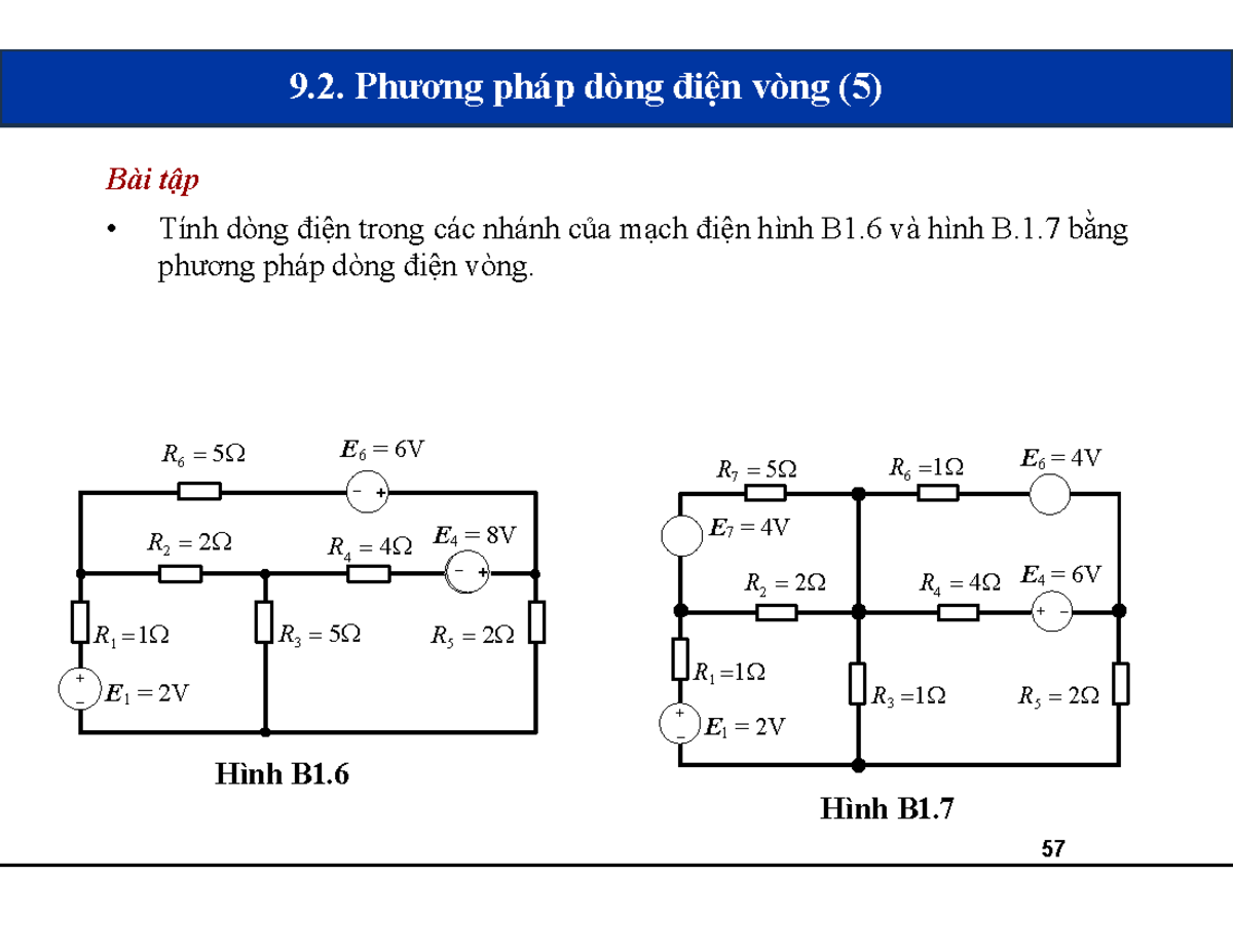 D23 200 Slide LTM C1 2 Week4 - 9. Phương pháp dòng điện vòng (5) Bài tập Tính dòng điện trong ...