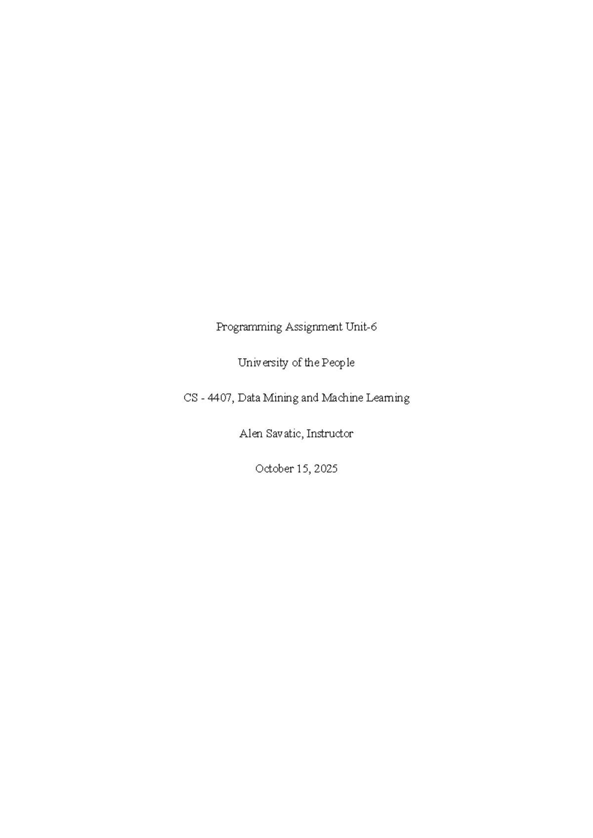 Programming Assignment CS 4407: Data Mining & ML Unit 6 - Studocu