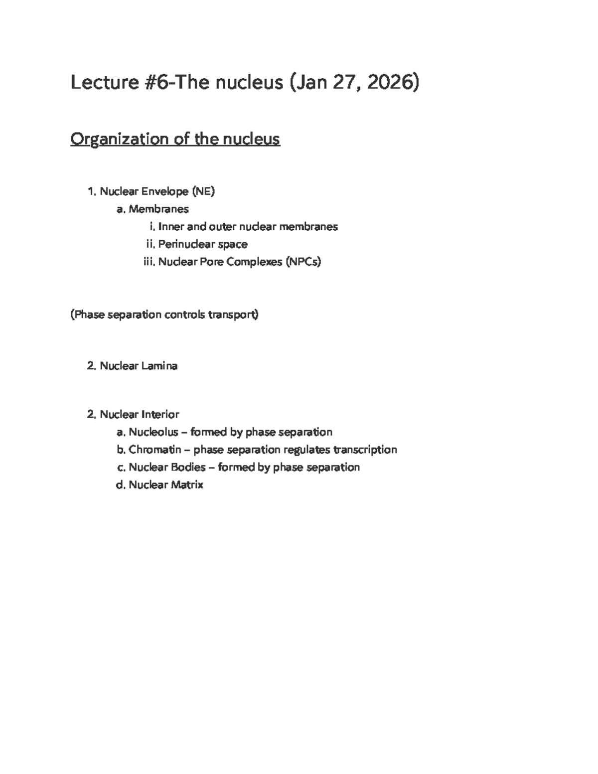 Lecture #6: The Nucleus - Organization and Function (Jan 27, 2026 ...