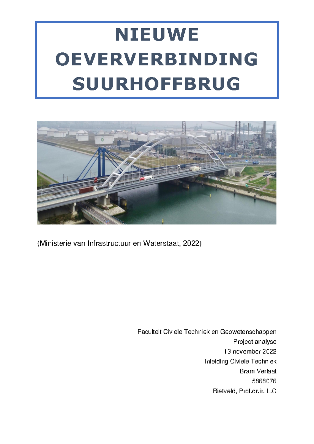 Projectanalyse: Nieuwe Oeververbinding Suurhoffbrug (Civiele Techniek ...