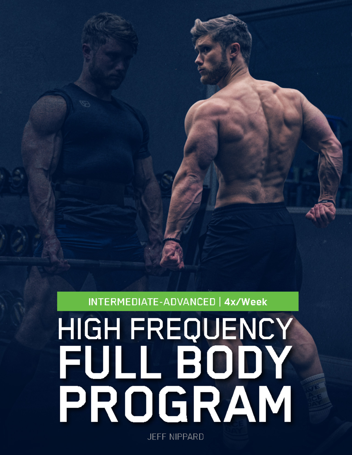 Jeff Nippard's High Frequency Full Body Program (4x/Week) - Week 1 to ...