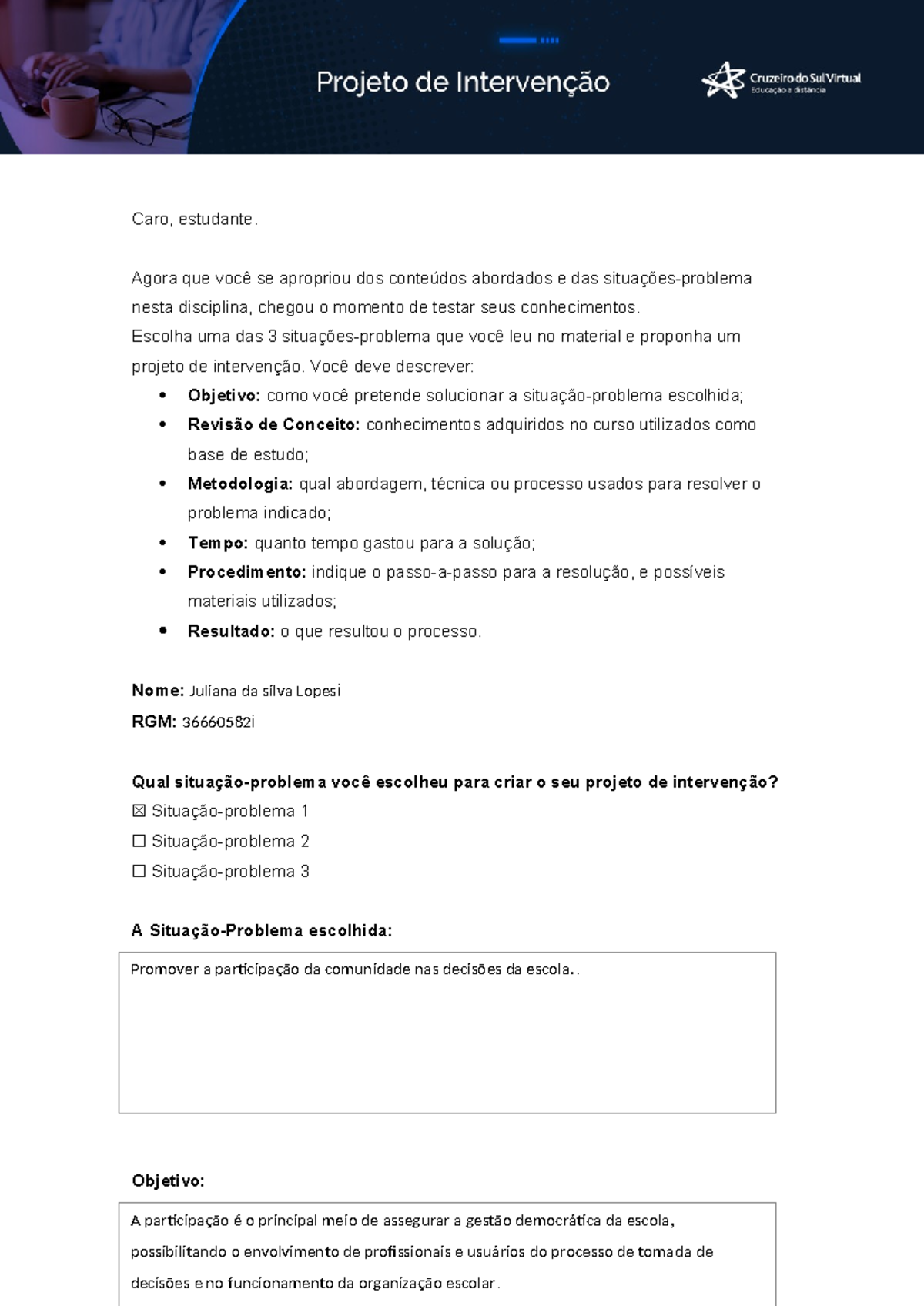 Projeto Integrador 3: Intervenção na Gestão Democrática Escolar - Studocu