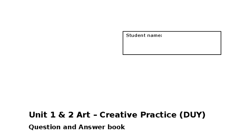 VCE Exam Practice: Art Creative Practice Unit 2 (DUY) Q&A Guide - Studocu