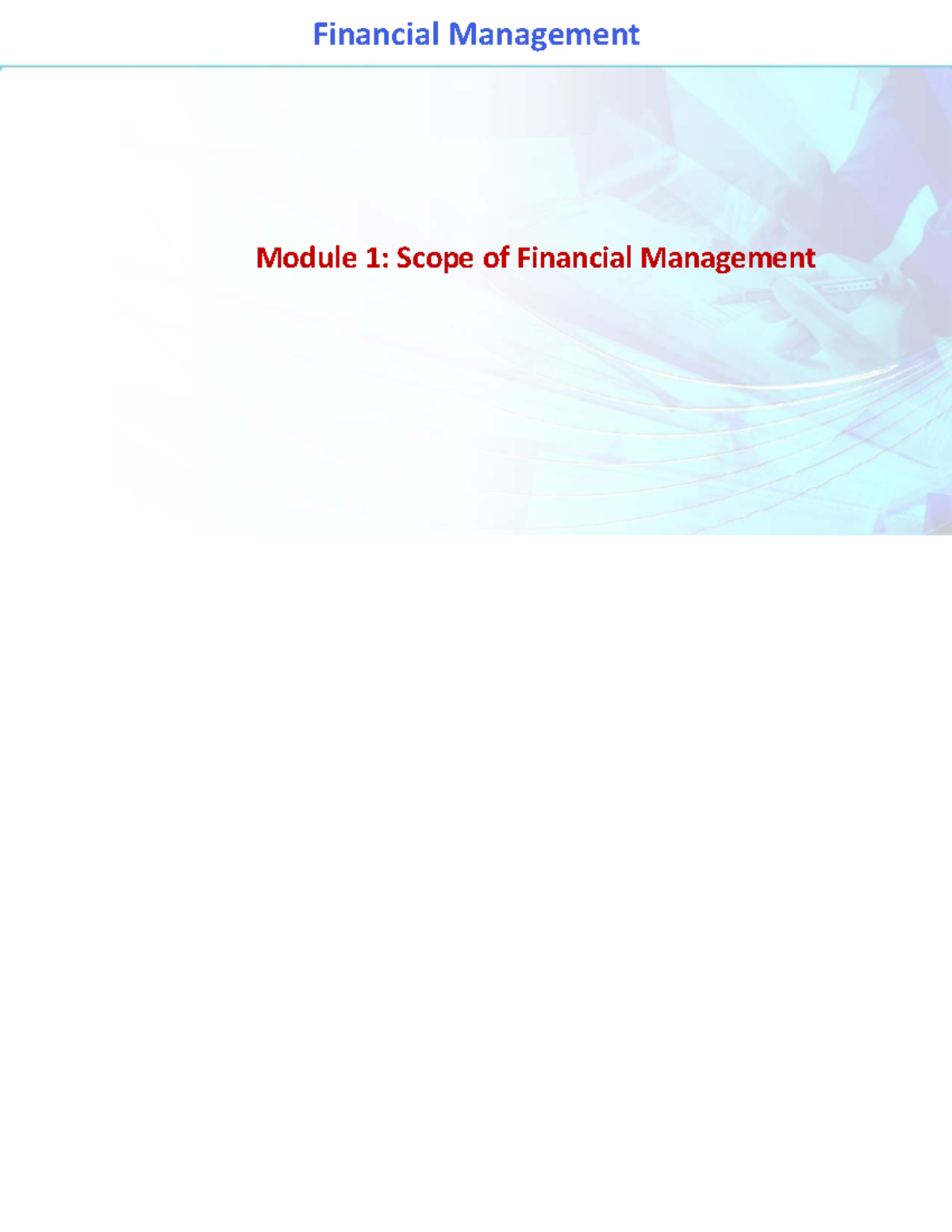 Financial Management (FM101) Module 1: Comprehensive Overview and ...
