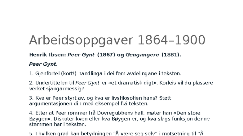 Arbeidsoppgaver Ibsen: Peer Gynt og Gengangere Analyse og Diskusjon ...