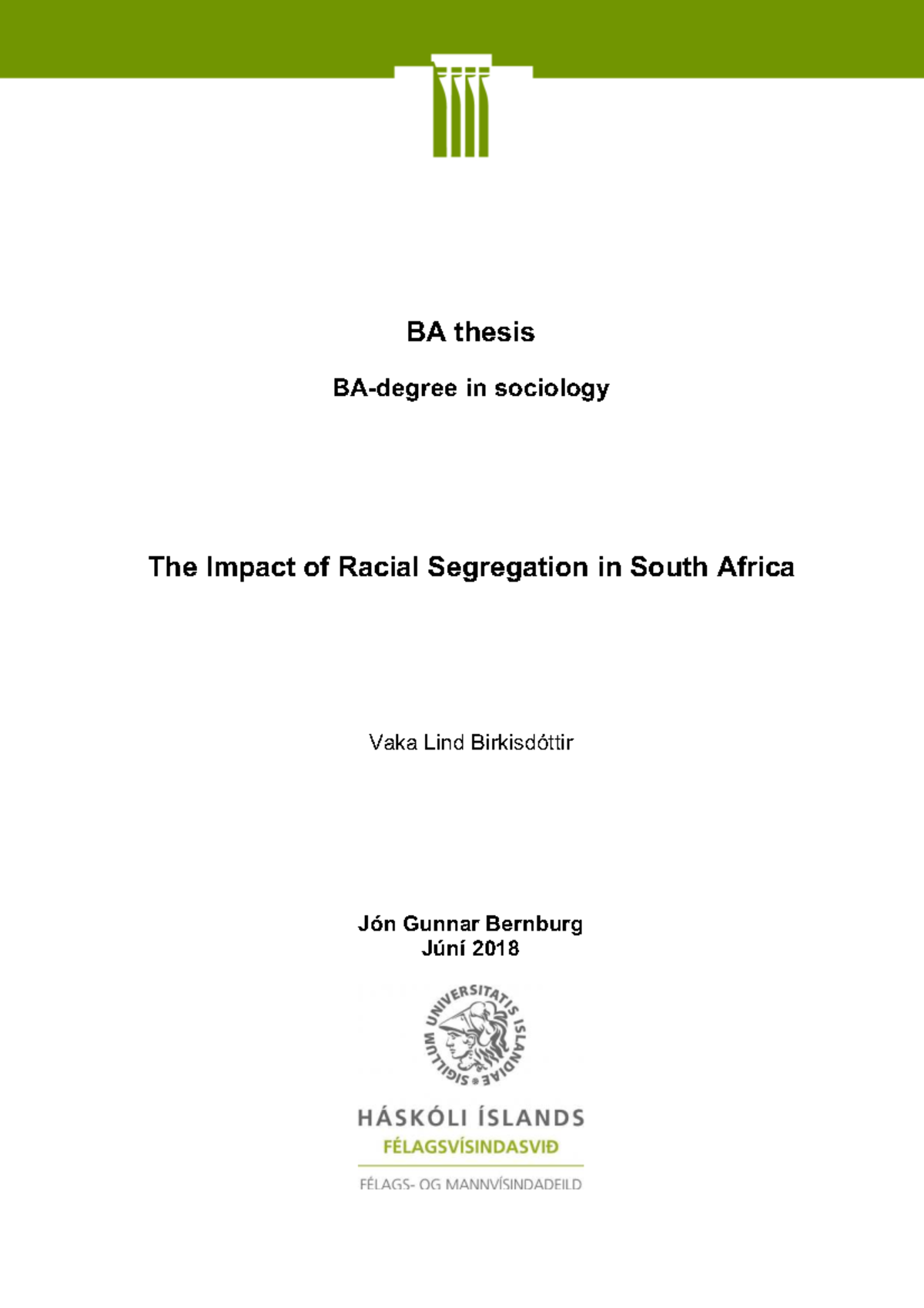 BA Thesis: The Impact of Racial Segregation in South Africa (Sociology ...