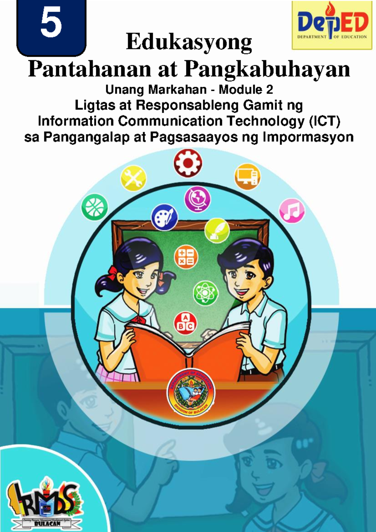EPP 5 Quarter 1 Module 2: Ligtas na Paggamit ng ICT sa Impormasyon ...