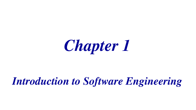 Chapter 1: Introduction to Software Engineering (CS101) - Studocu