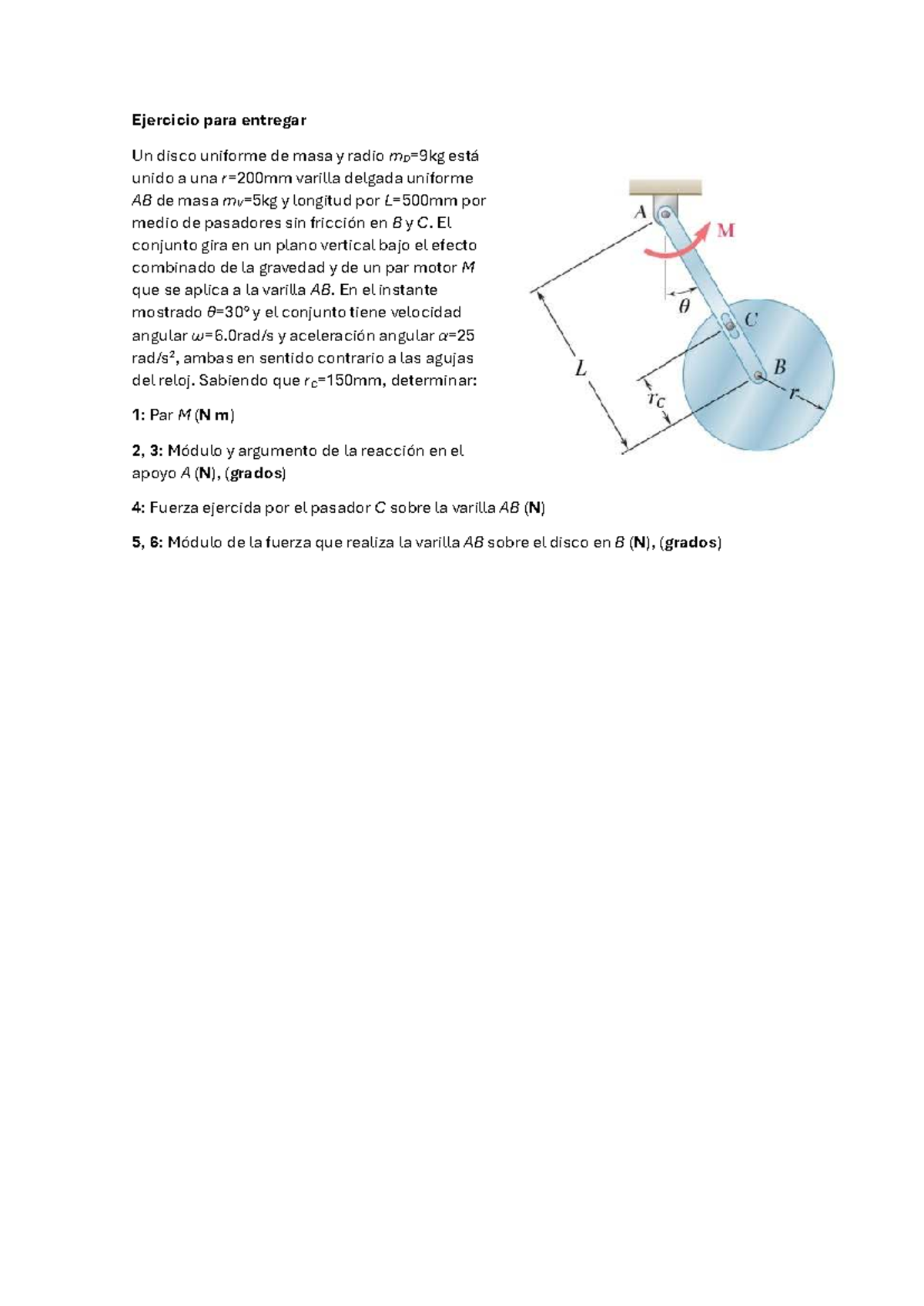 Ejercicio de Dinámica: Problema 2 PA sobre Disco y Varilla - Studocu