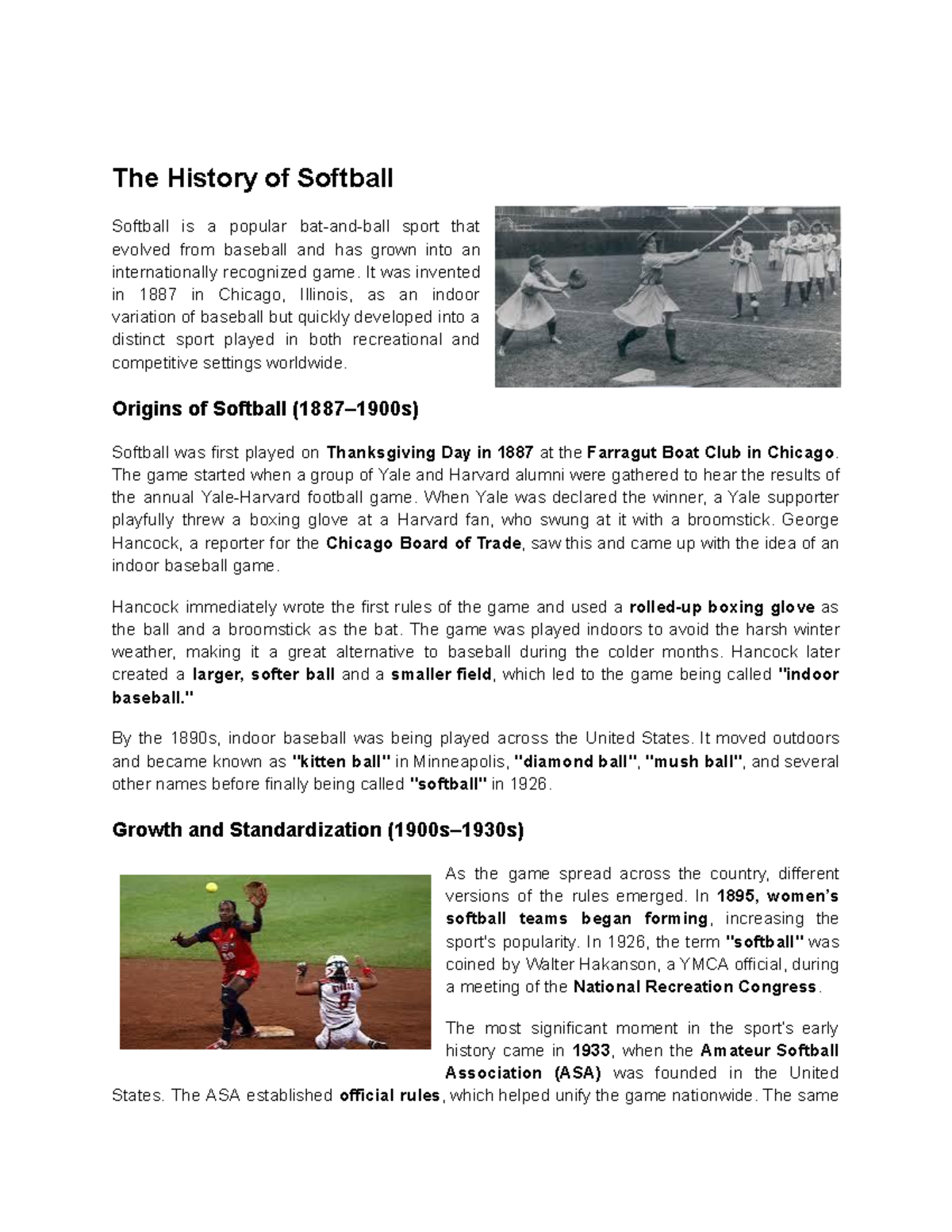 History Softball - The History of Softball Softball is a popular bat ...