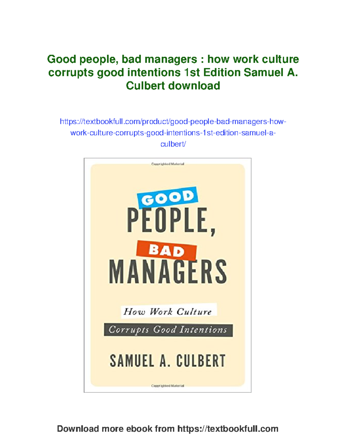 Good People, Bad Managers: How Work Culture Corrupts Intentions - Studocu