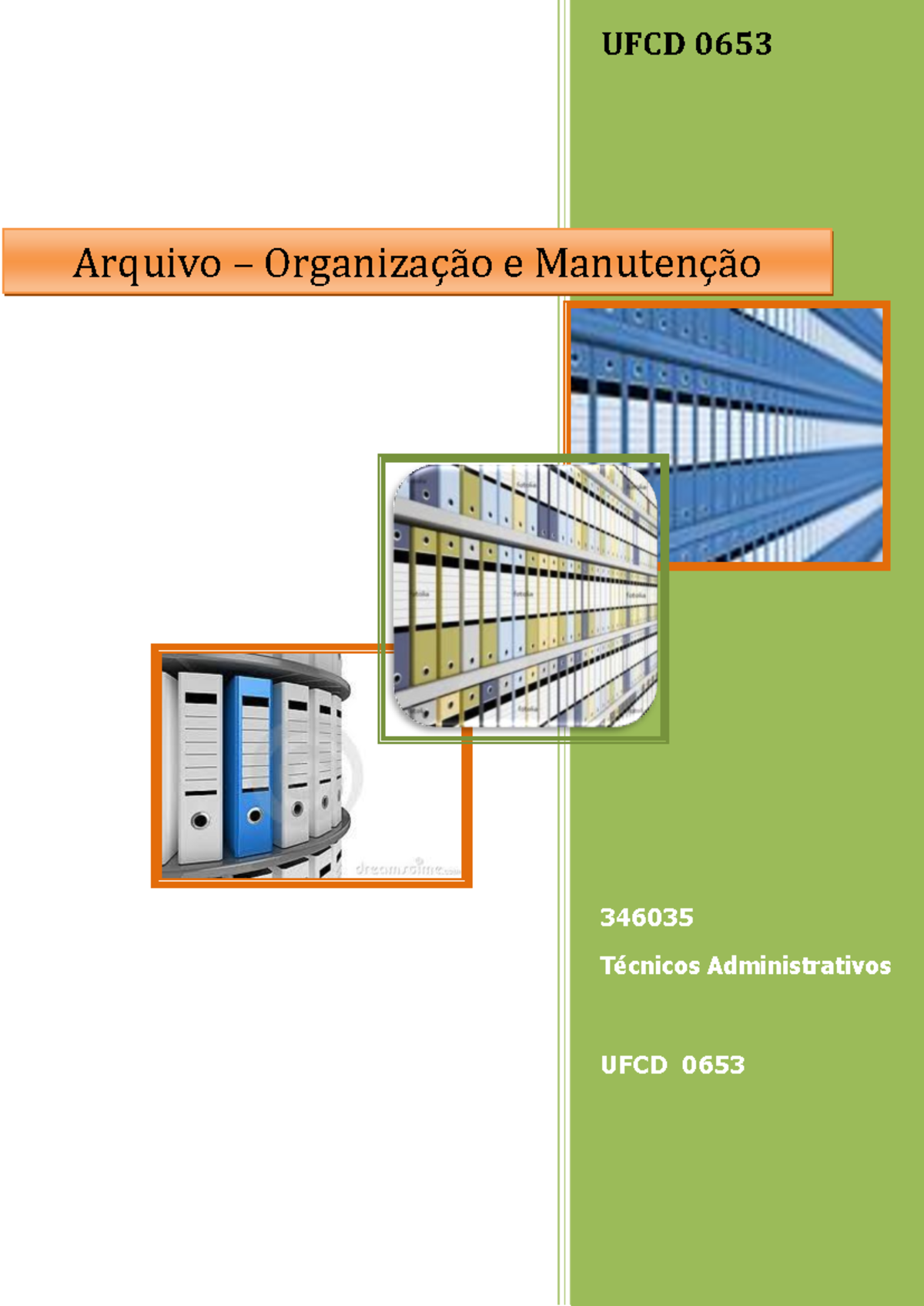 Manual de Arquivo – Organização e Manutenção (UFCD 0653, 346035) - Studocu