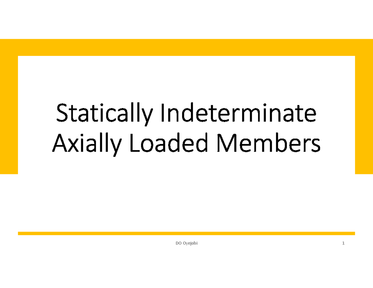 Statically indeterminate axially loaded members lecture 4 2024 - Statically Indeterminate ...
