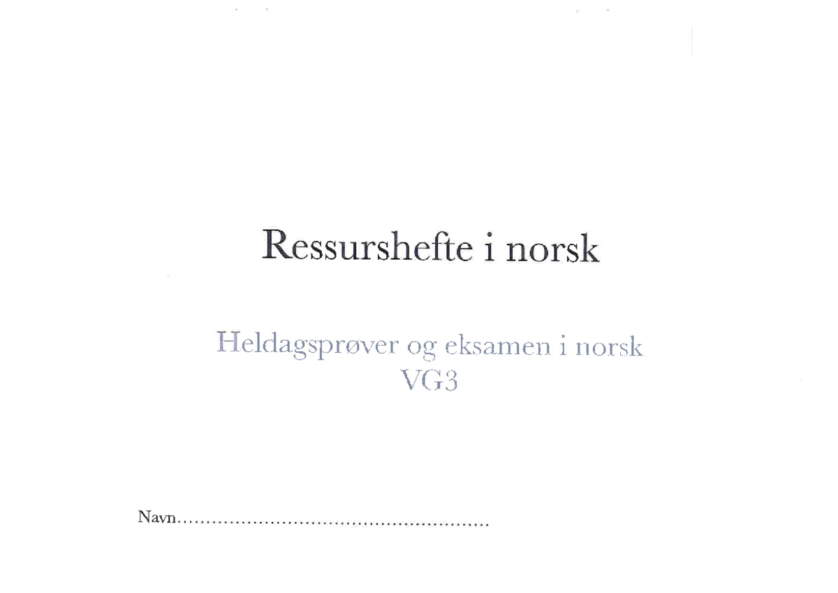 Hefte til norsk skriftlig eksamen - oppslagsverk for eksamen - Studocu
