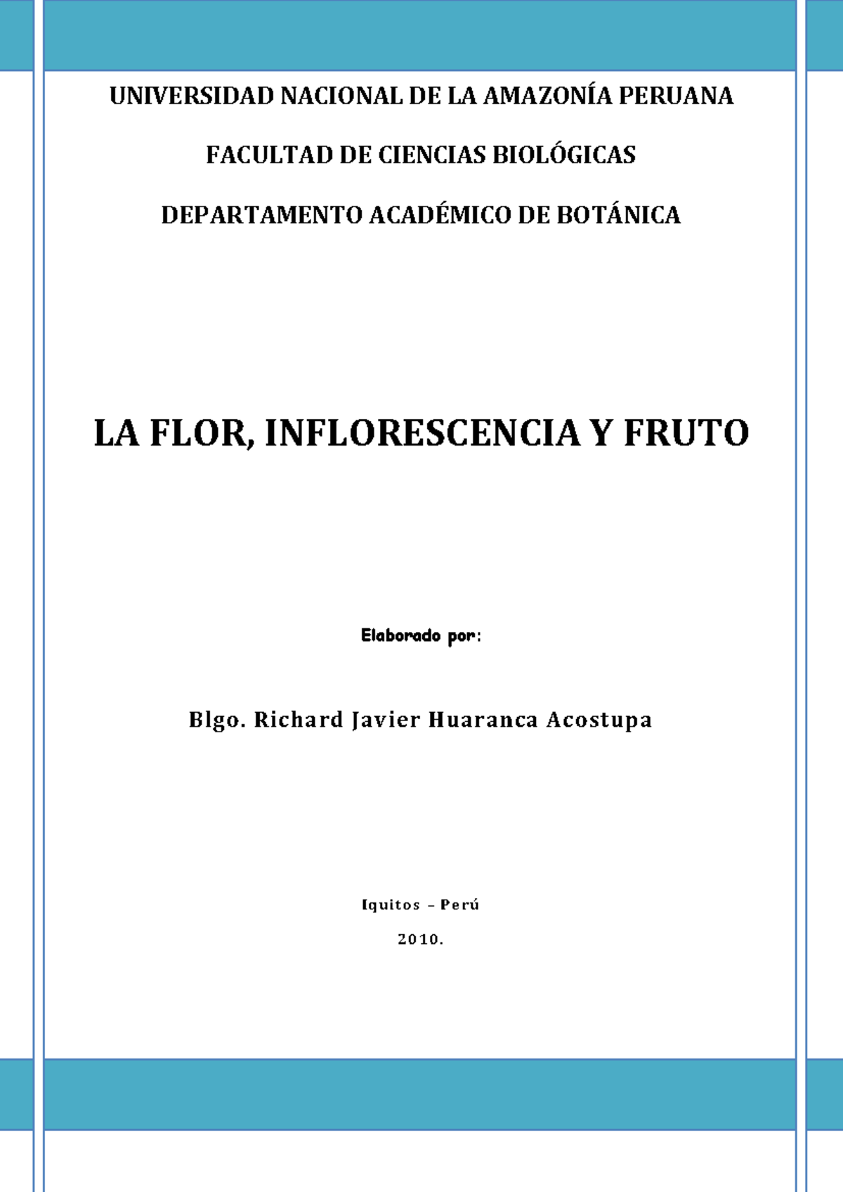 Botánica General: La Flor, Inflorescencia y Fruto (BOTA 101) - Studocu