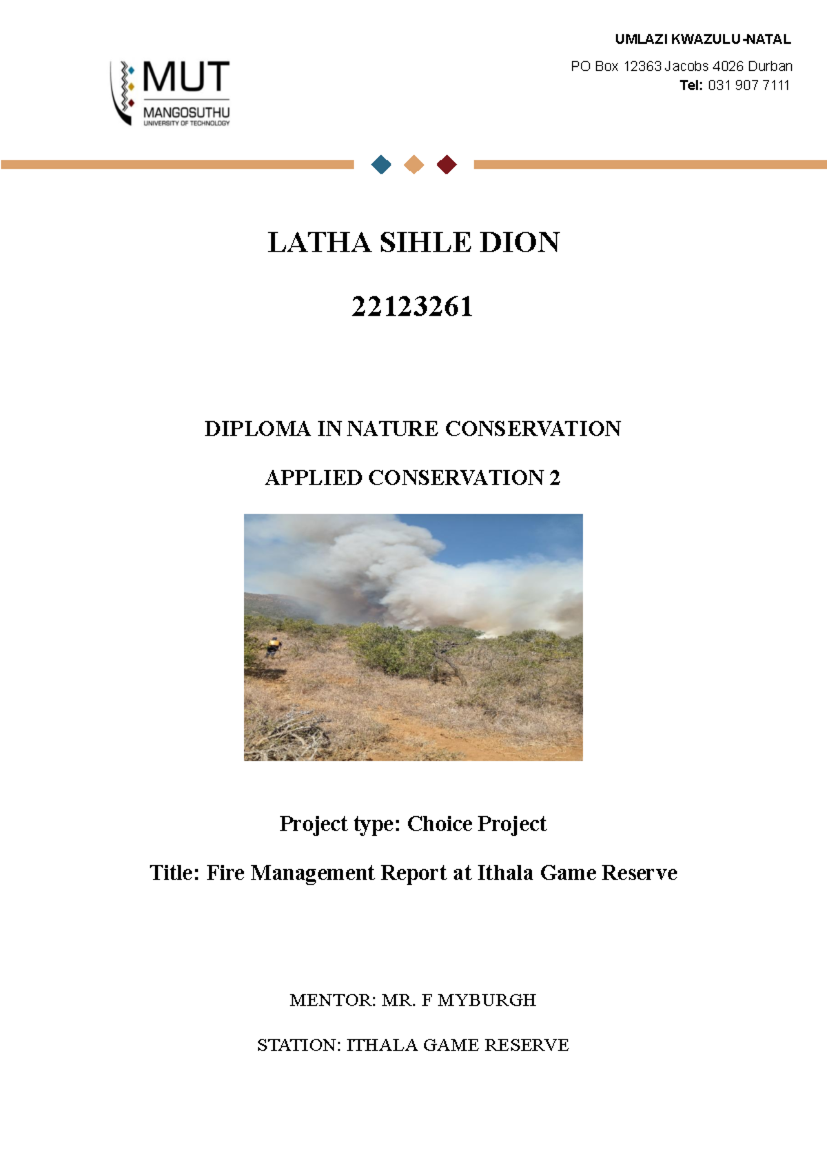 DIPLOMA IN NATURE CONSERVATION: Fire Management Report at Ithala Game ...
