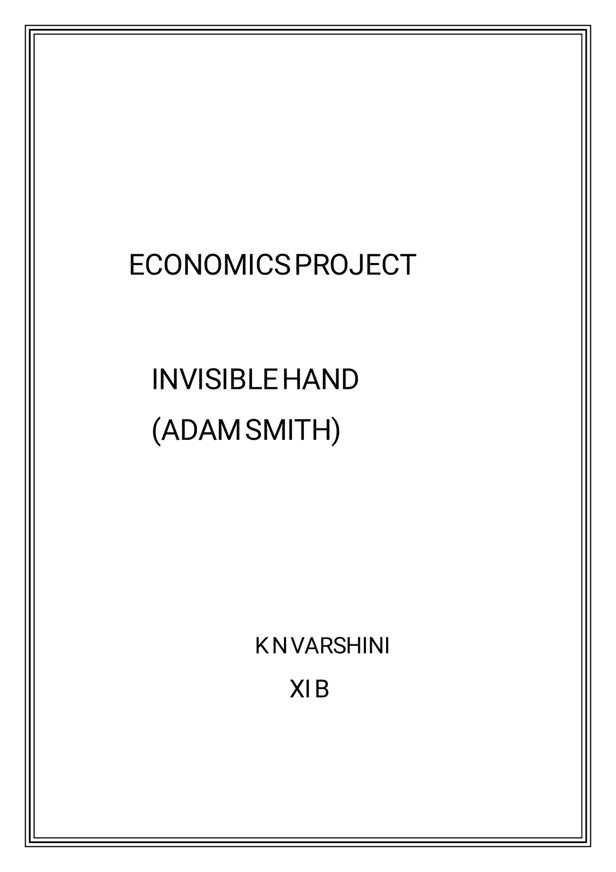 Economics Project 7: Invisible Hand Concept by Adam Smith - Studocu
