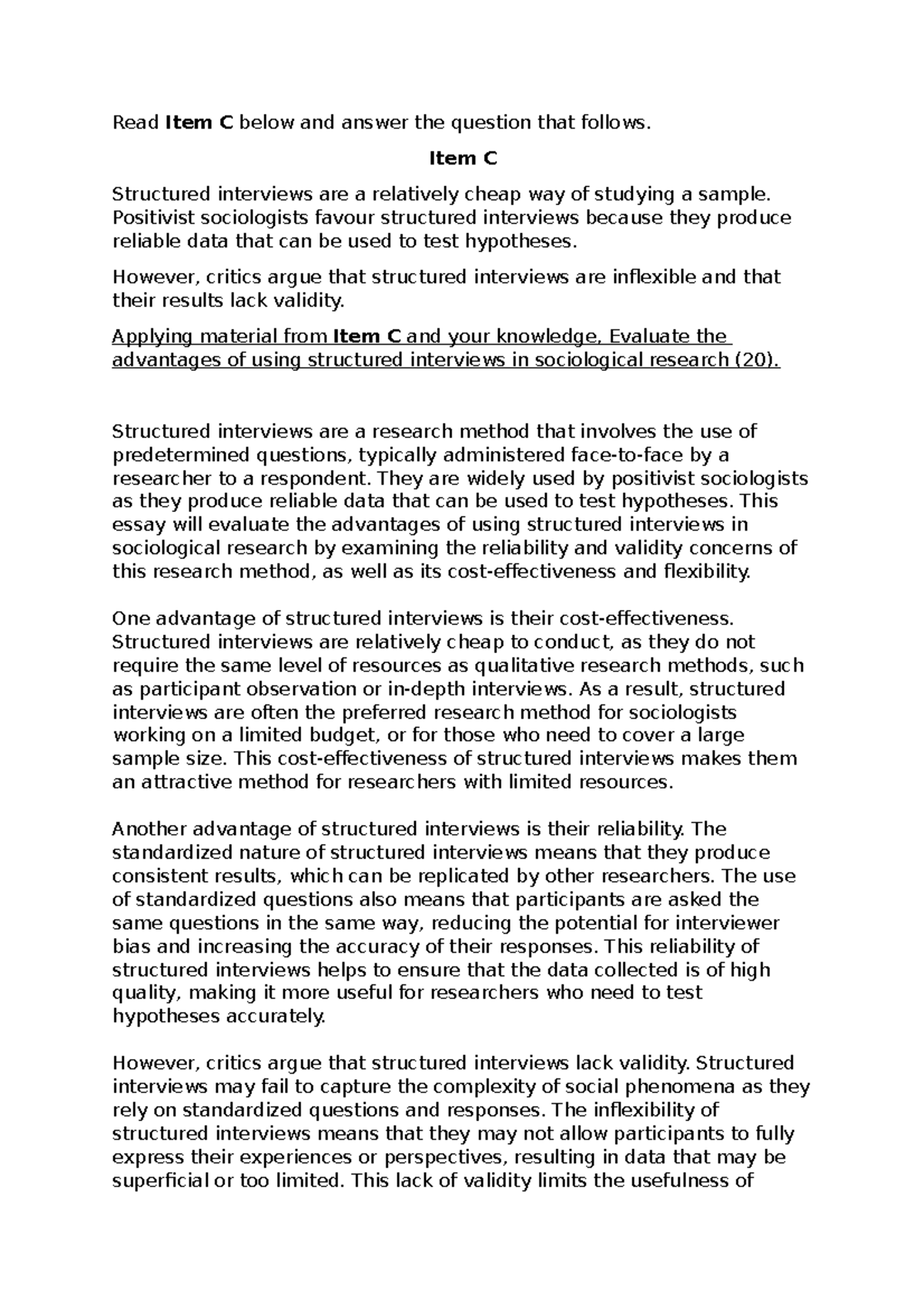 Evaluate the advantages of using structured interviews in sociological ...