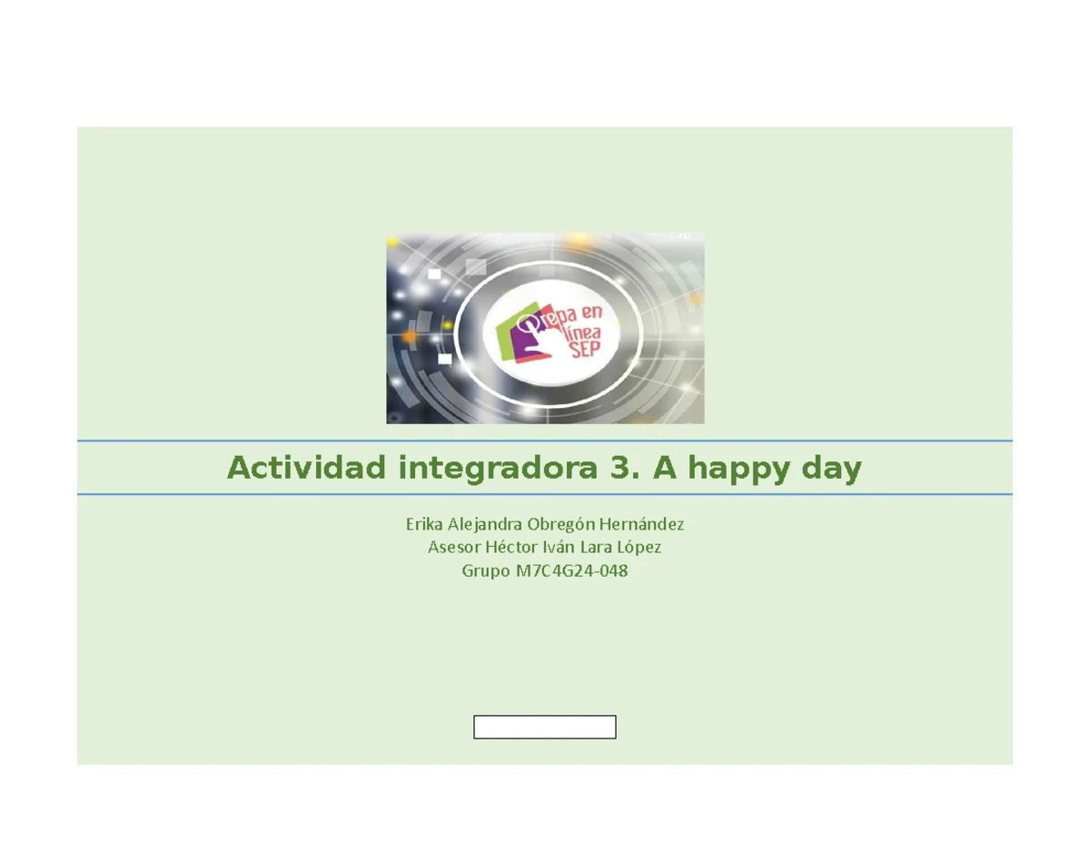 Actividad integradora 3 Modulo 7 a happy day - Mi vida en otra lengua ...
