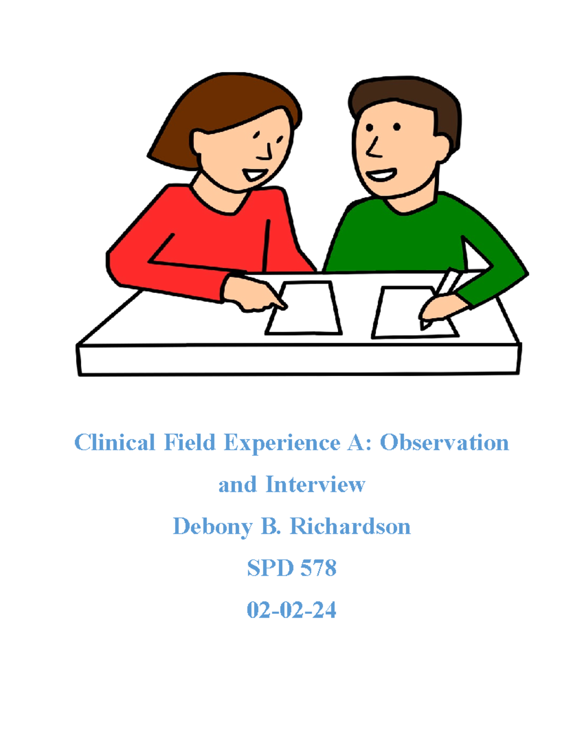 Clinical Field Experience A: Observation & Interview SPD 578 Insights ...